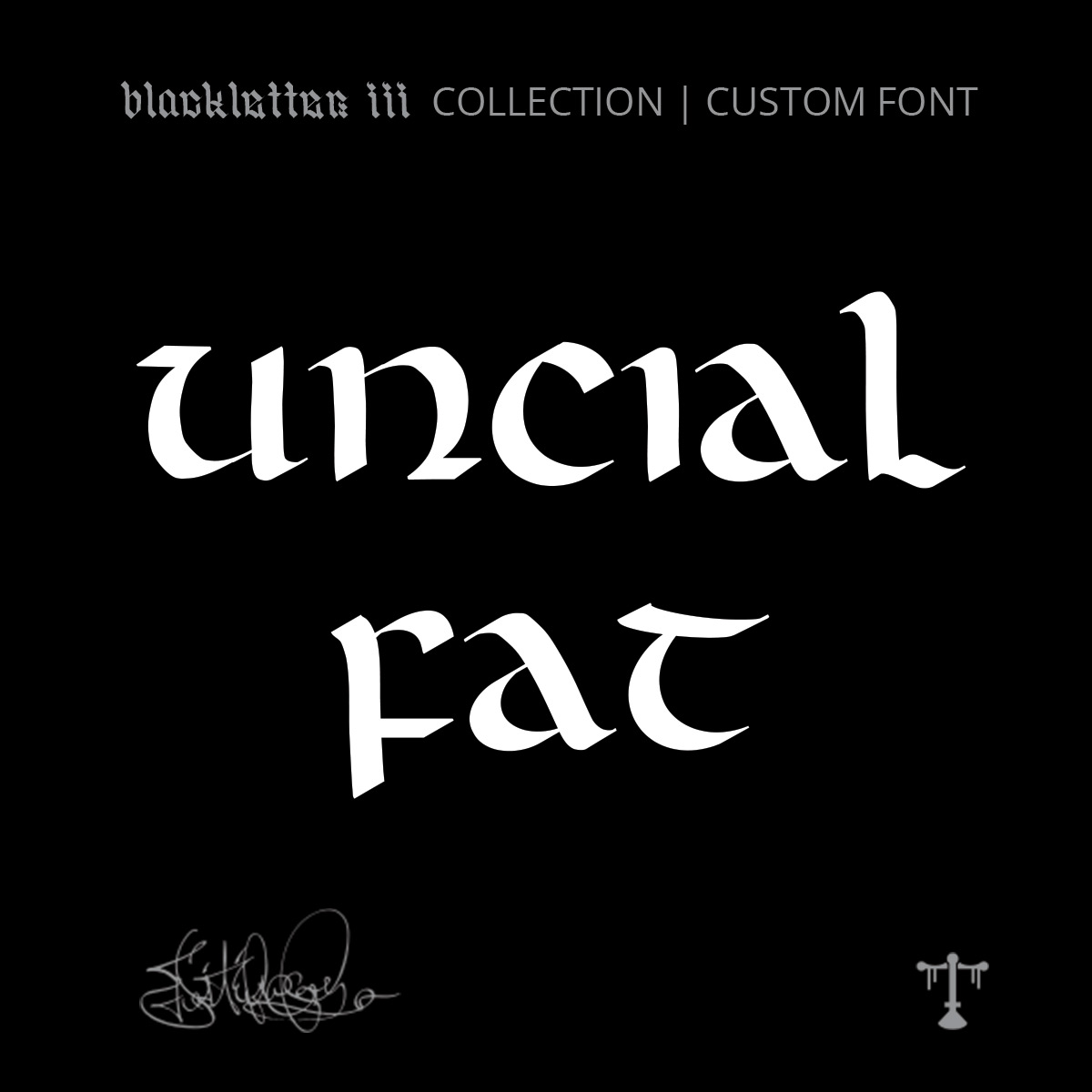 Uncial Fat Font - Justified Ink Design